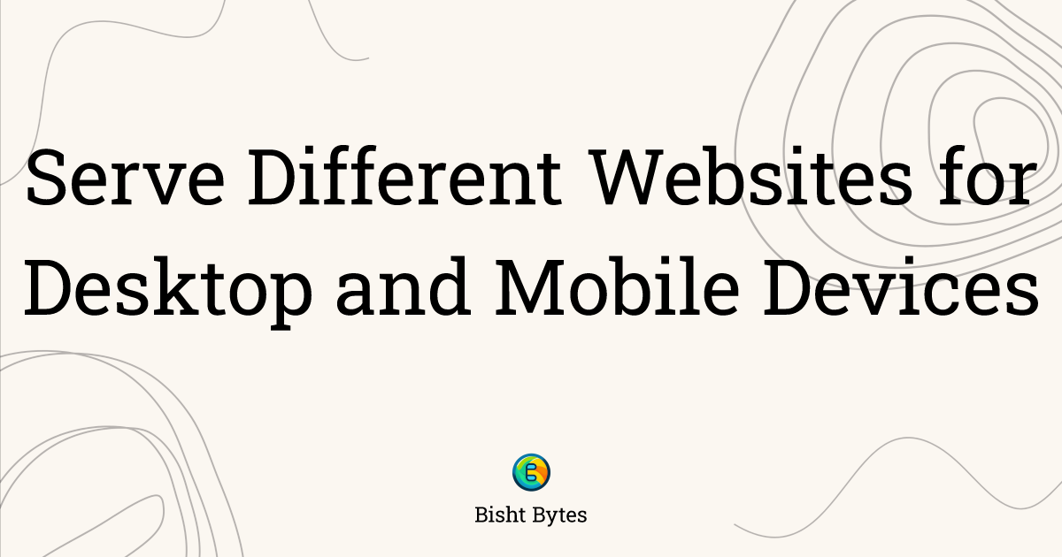 Using A and AAAA Records to Serve Different Websites for Desktop and ...