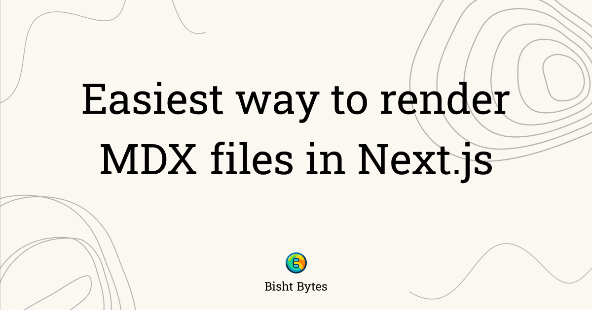 Easiest way to render MDX files in Next.js