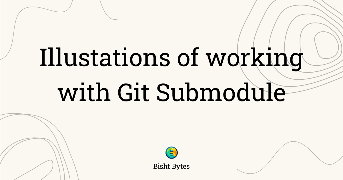 Illustations Of Working With Git Submodule
